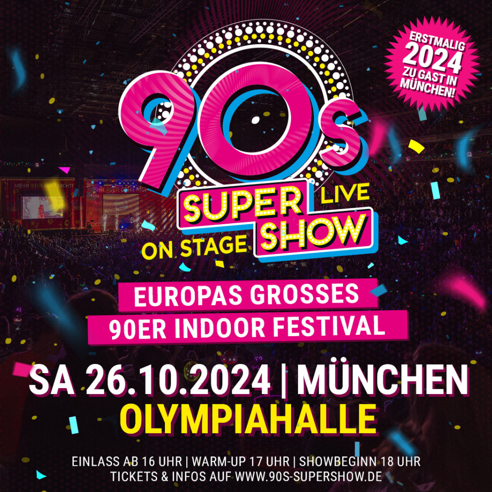 90s Super Show München | Die große 90er Party in der Olympiahalle München